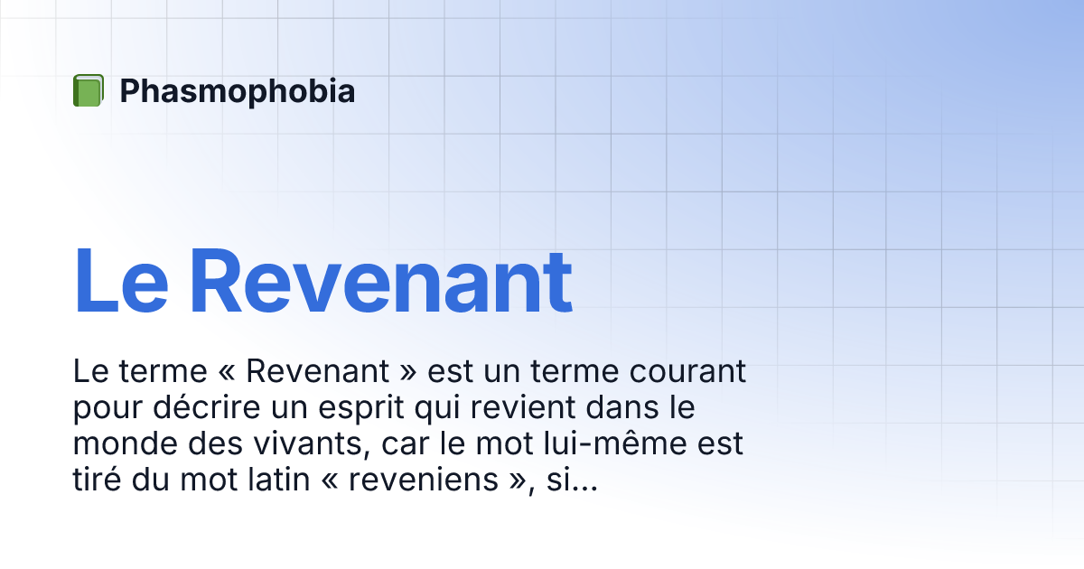 Le Revenant | Phasmophobia Le Revenant | Phasmophobia